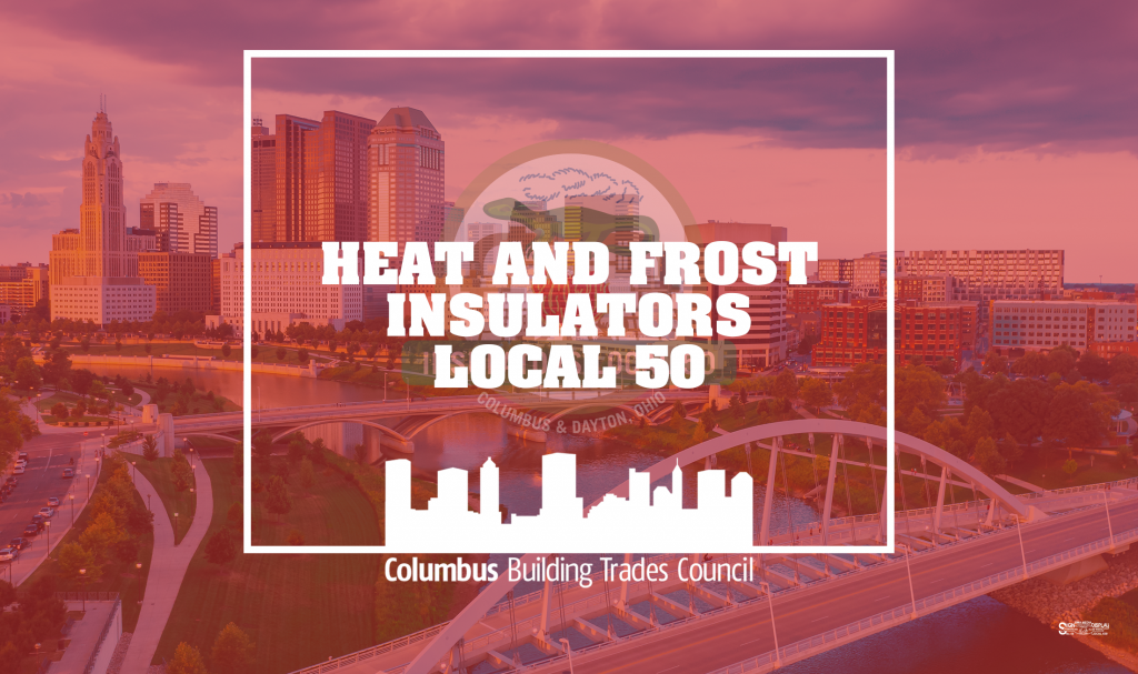 Columbus/Central Ohio Building Trades | Insulators Local Union 50