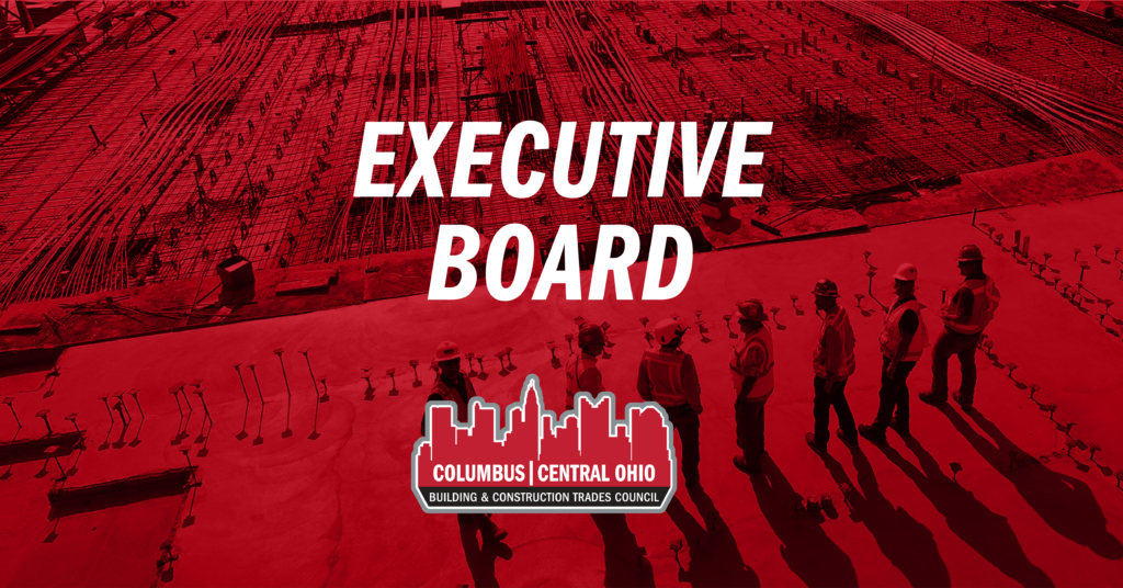 Executive Board | Columbus/Central Ohio Building Trades Council